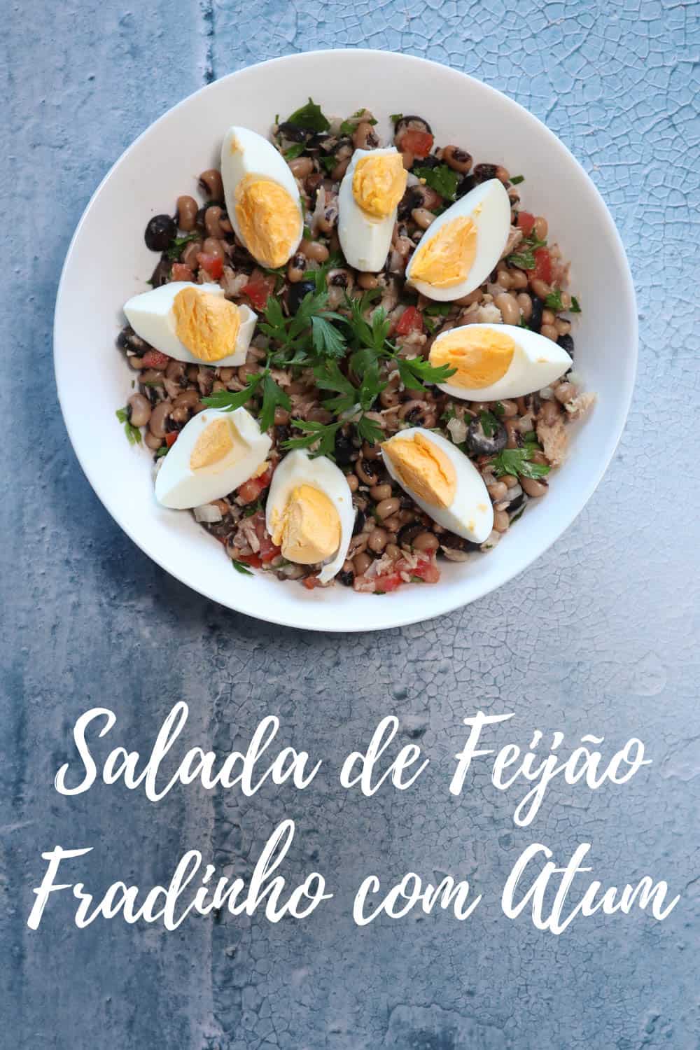 Salada de Feijão Fradinho com Atum - Cozinha da Vê